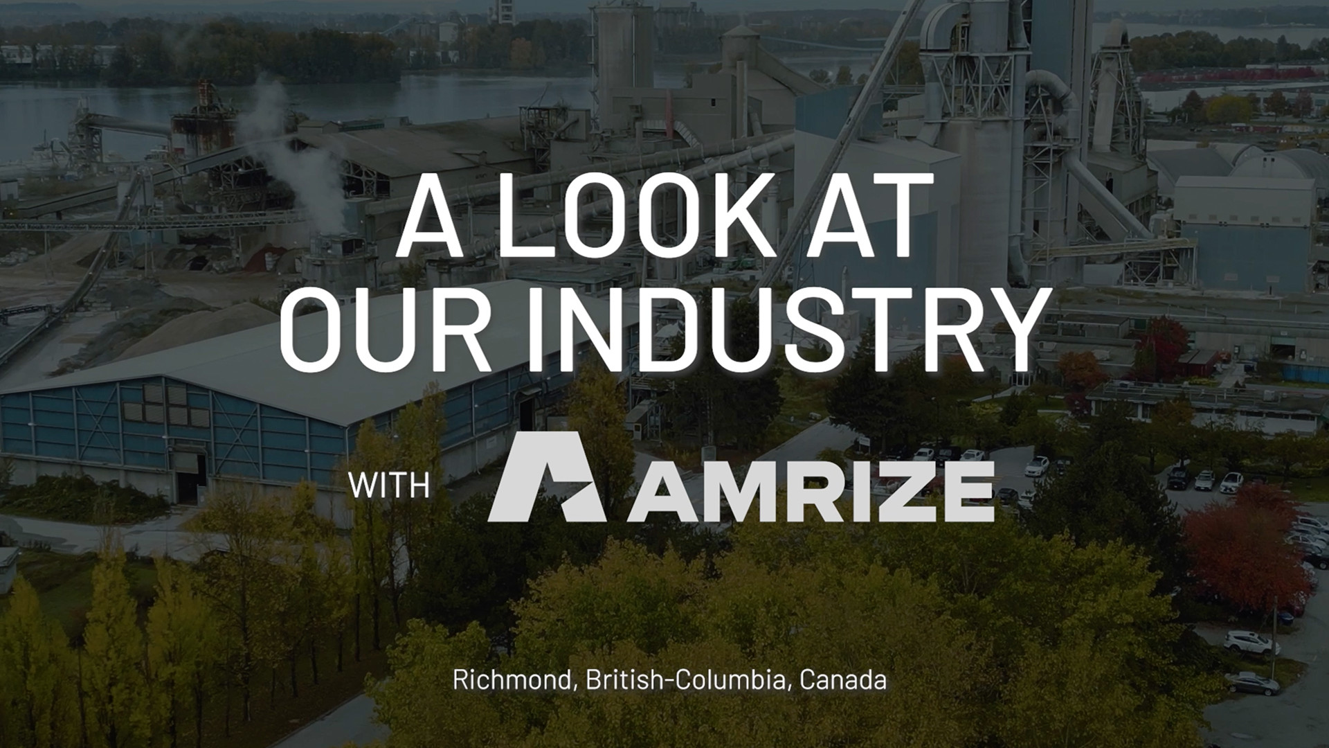 CAC Launches Member Video Showcasing Amrize - Cement Association of Canada